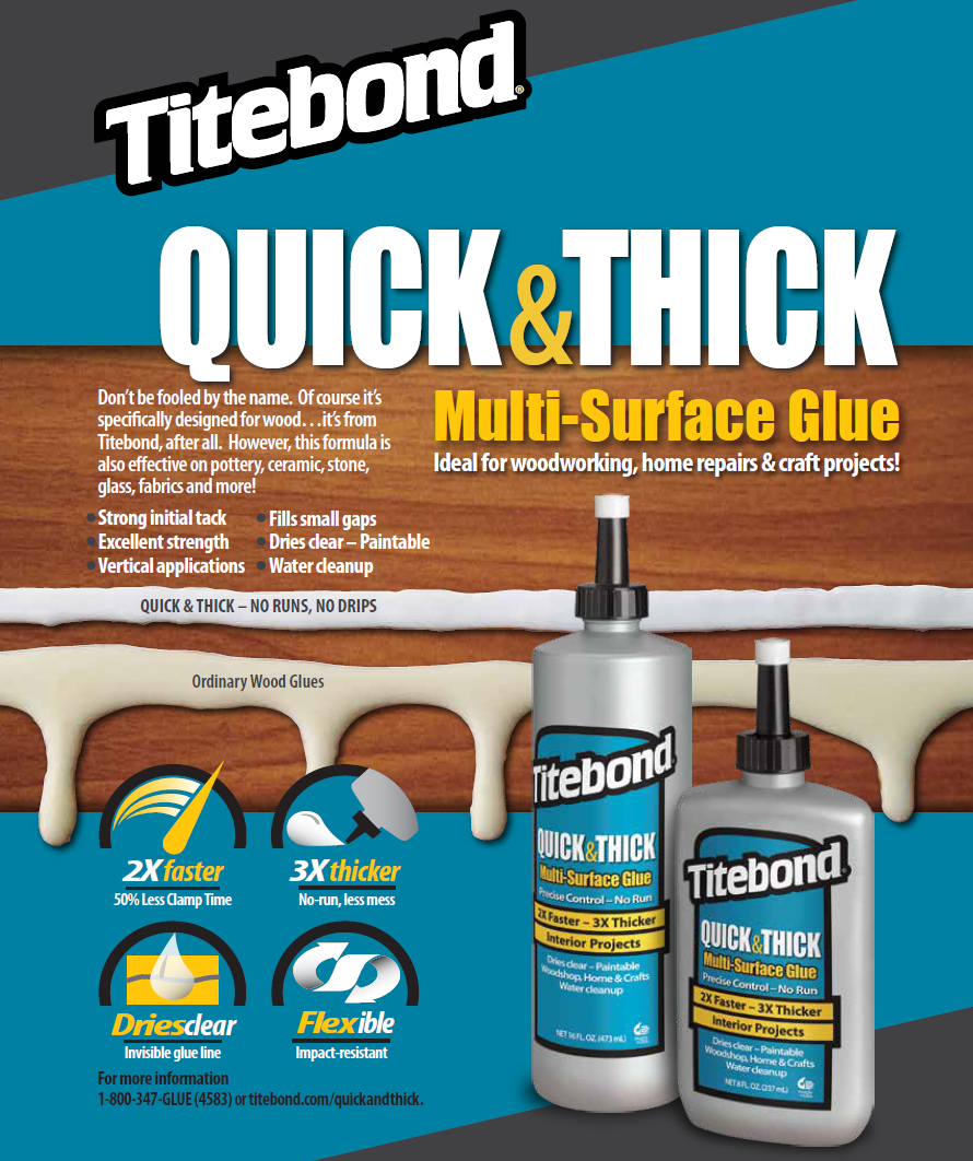Titebond Quick & Thick Multi-Surface Glue — The Generalist by Pang Lee ...